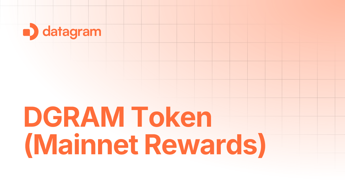 DGRAM Token (Mainnet Rewards) | Datagram