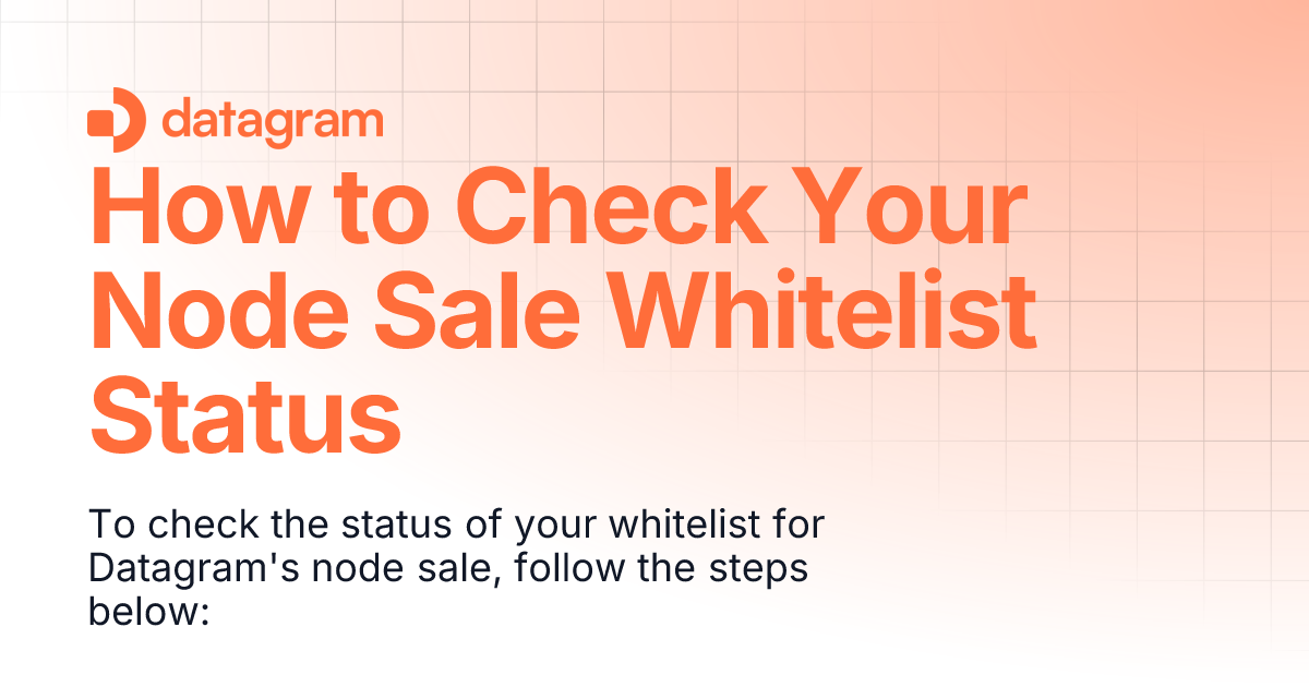 How to Check Your Node Sale Whitelist Status | Datagram